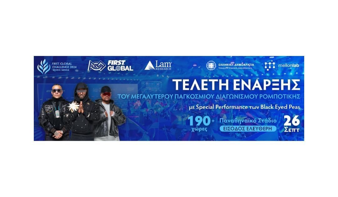 Τελετή Έναρξης FIRST Global Challenge Athens 2024 με Special ...